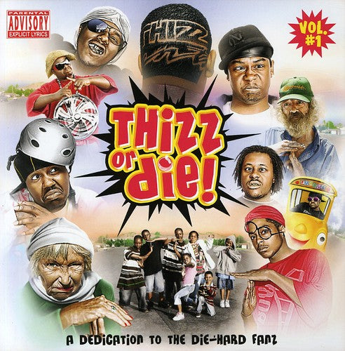 Thizz Nation - Thizz or Die – XXL Shop