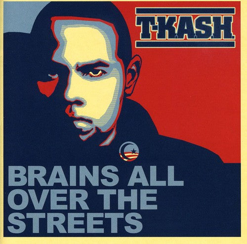 T-Kash - Brains All Over the Streets – XXL Shop